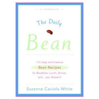【】The Daily Bean: 175 Easy and Creativ