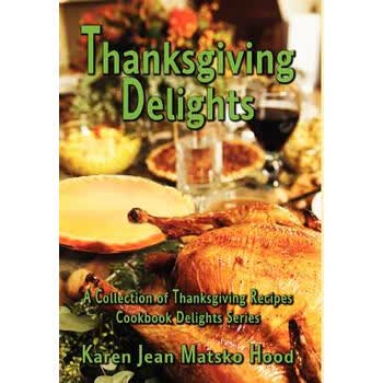 【】Thanksgiving Delights Cookbook