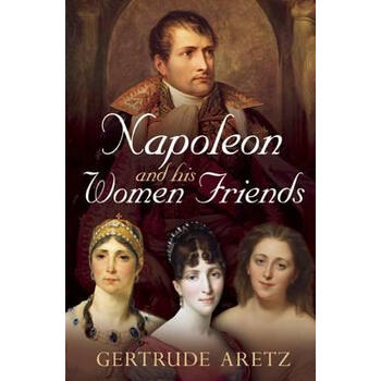 【】Napoleon and His Women Friends