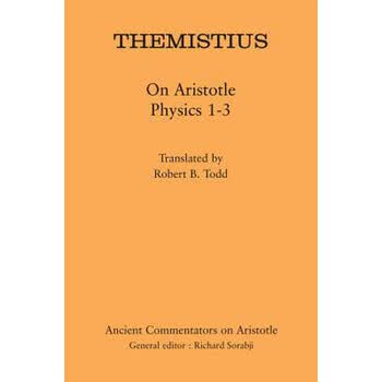 Themistius: On Aristotle Physics 1-3