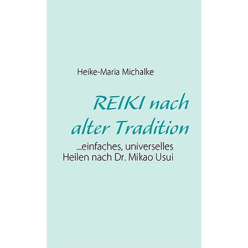 【】Reiki Nach Alter Tradition