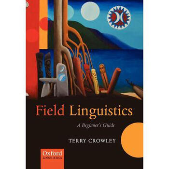 Field Linguistics: A Beginner's Guide