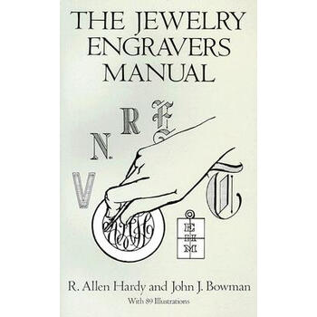 【】The Jewelry Engravers Manual