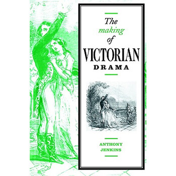 【】The Making of Victorian Drama