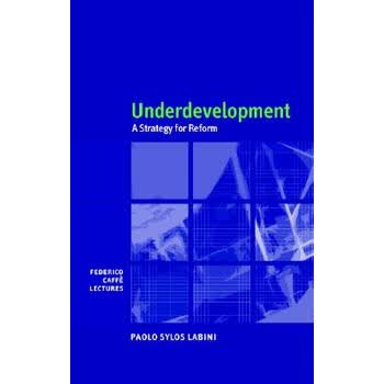 【】Underdevelopment: A Strategy