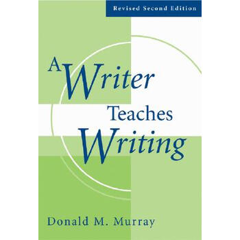 【】A Writer Teaches Writing