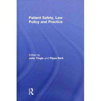 Patient Safety, Law Policy and Practice