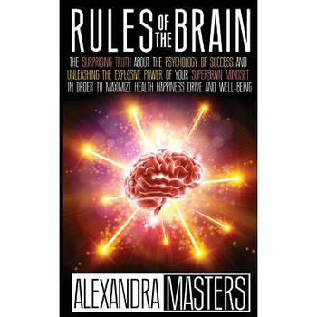 Rules of the Brain: The Surprising Truth Abo...