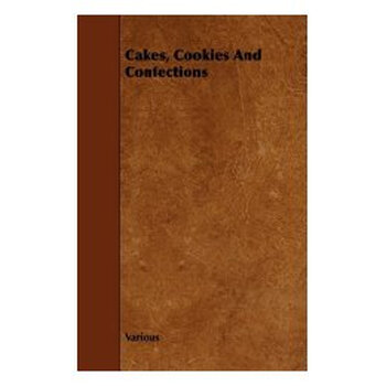 【】Cakes, Cookies and Confections