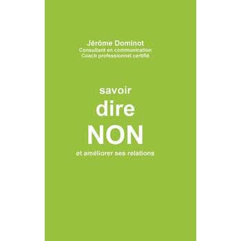 【】Savoir Dire Non Et Am Liorer Ses