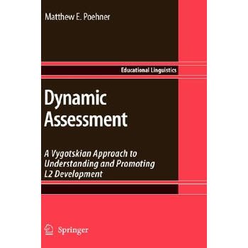 【】Dynamic Assessment: A Vygotskian