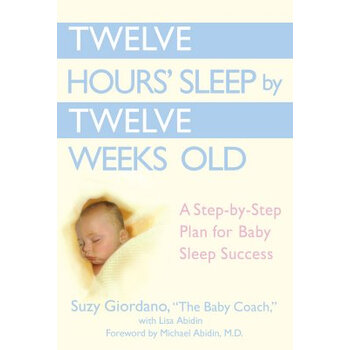 【】Twelve Hours' Sleep by Twelve Weeks Old: