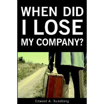 【】When Did I Lose My Company