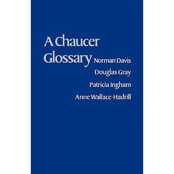 【】A Chaucer Glossary
