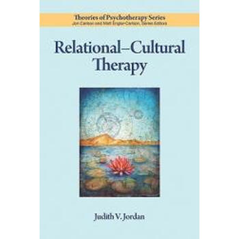 【】Relational-Cultural Therapy