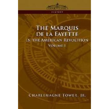 【】The Marquis de La Fayette in th