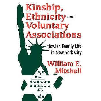 Kinship, Ethnicity and Voluntary Association...