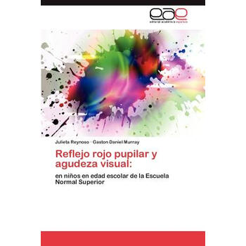 【】Reflejo Rojo Pupilar y Agudez