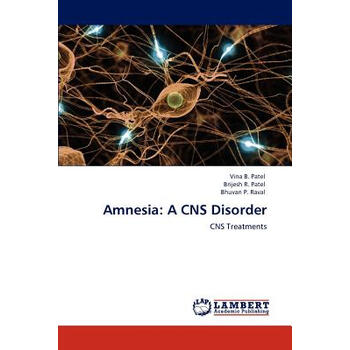 【】Amnesia: A CNS Disorder