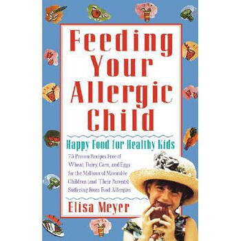 Feeding Your Allergic Child: Happy Food for ...
