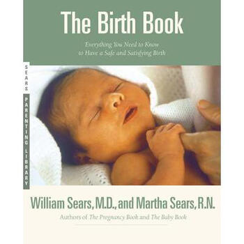 The Birth Book: Everything You Need to Know ...