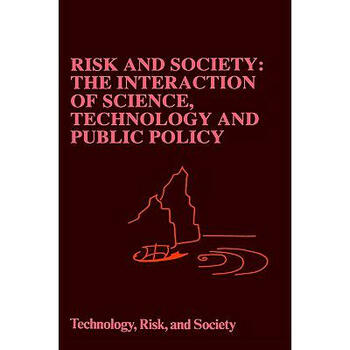 Risk and Society: The Interaction of Science...