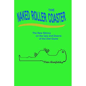 The Naked Roller Coaster: The New Skinny on ...