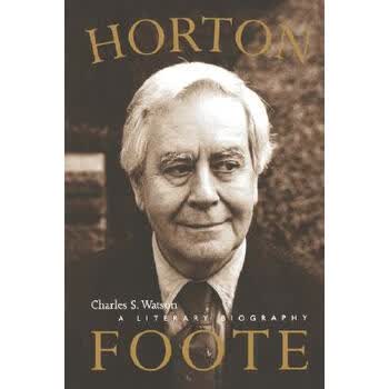 【】Horton Foote: A Lite