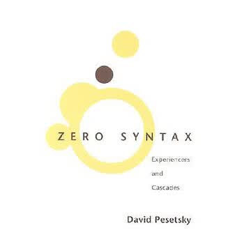 【】Zero Syntax: Experiencers an