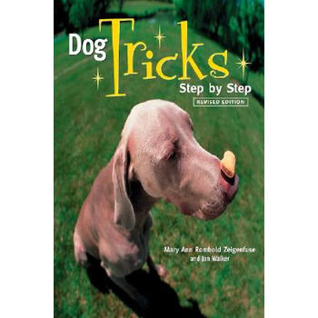 【】Dog Tricks: Step By Step, Revise