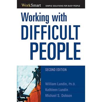 【】Working with Difficult People