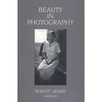 【】Beauty in Photography: Essays in Defense