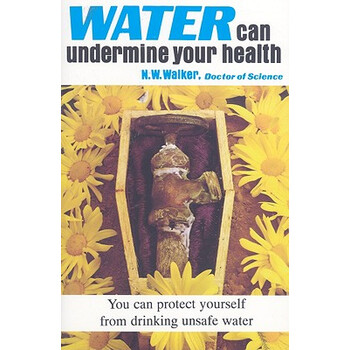 【】Water Can Undermine Your Health!