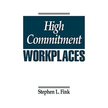 【】High Commitment Workplaces