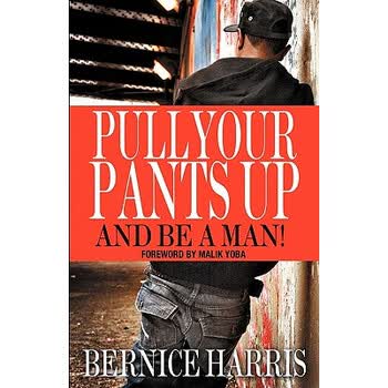 【】Pull Your Pants Up...and Be
