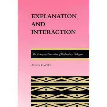 【】Explanation and Interaction: Th