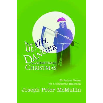【】Death, Danger and Sometimes Christmas: