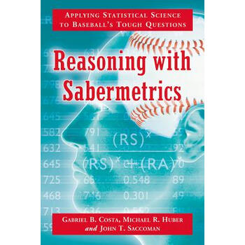 【】Reasoning with Sabermetrics: Applying