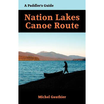 【】The Nation Lakes Canoe Route