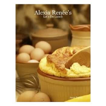 【】Alexia Rene's - Let's Do Lunch