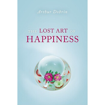 【】The Lost Art of Happiness