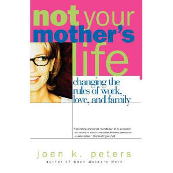Not Your Mother's Life: Changing the Rules o...