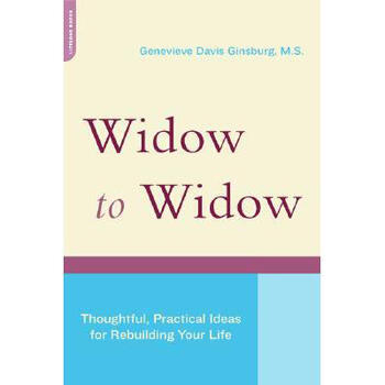 Widow to Widow: Thoughtful, Practical Ideas ...