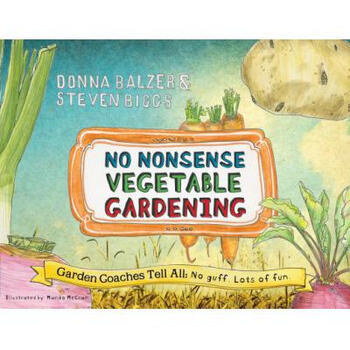 No Nonsense Vegetable Gardening