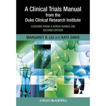 A Clinical Trials Manual From The Duke Clini...