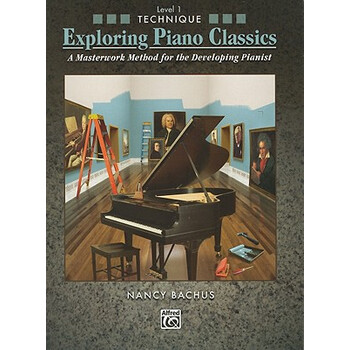 【】Exploring Piano Classics Technique,
