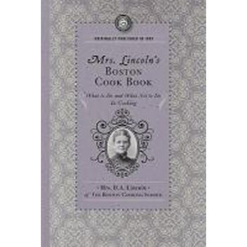 【】Mrs. Lincoln's Boston Cook Book
