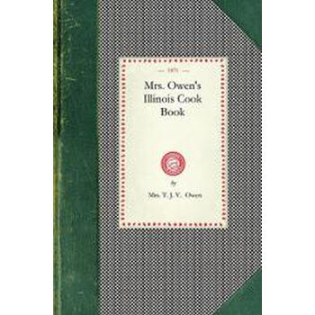 【】Mrs. Owen's Illinois Cook Book