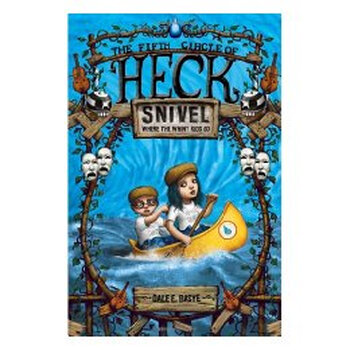 【】Snivel: The Fifth Circle of Heck