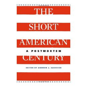 【】The Short American Century: A